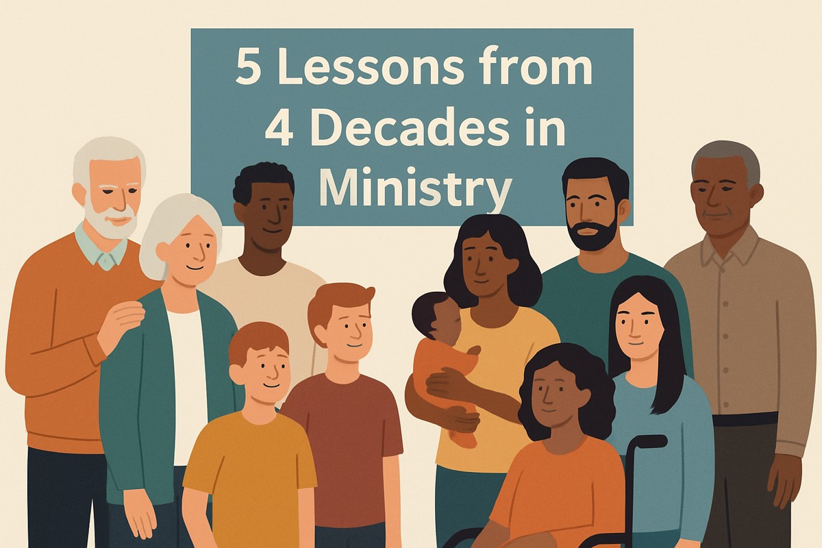 5 Short Lessons from 4 Decades in Ministry | Riverfront Christian Life ...